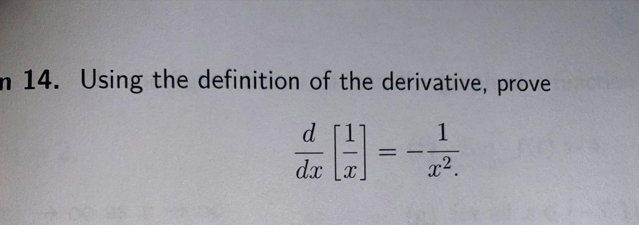 Solved 14. Using the definition of the derivative, prove | Chegg.com