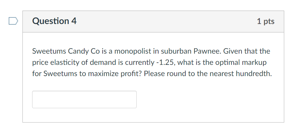 Solved Sweetums Candy Co is a monopolist in suburban Pawnee. | Chegg.com