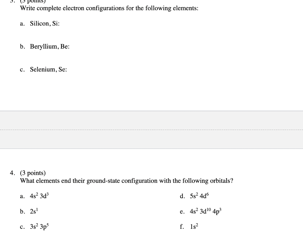 Solved Write Complete Electron Configurations For The