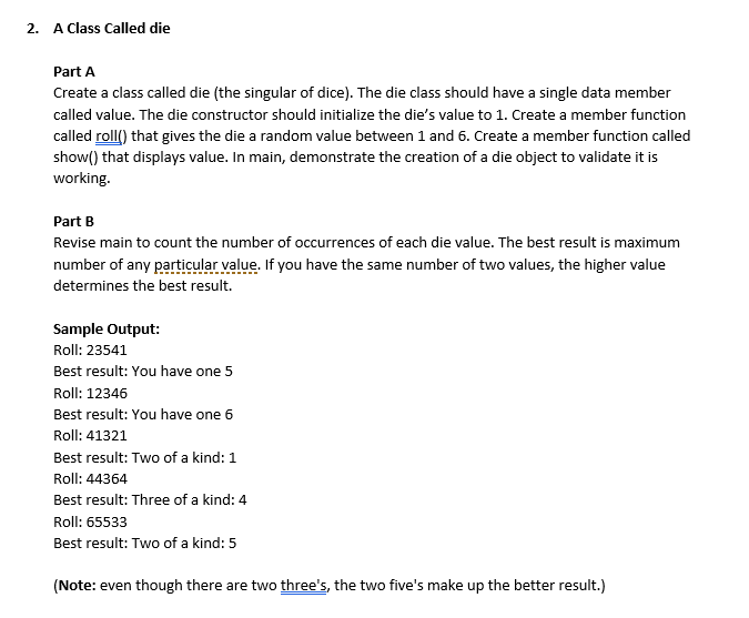 Solved Part A Create a class called die (the singular of | Chegg.com
