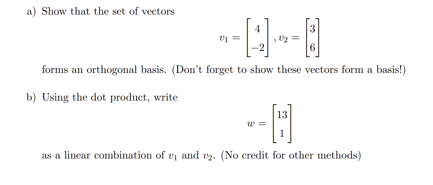 Solved a) Show that the set of vectors 4. 3 V1 = V2 = -2 6 | Chegg.com