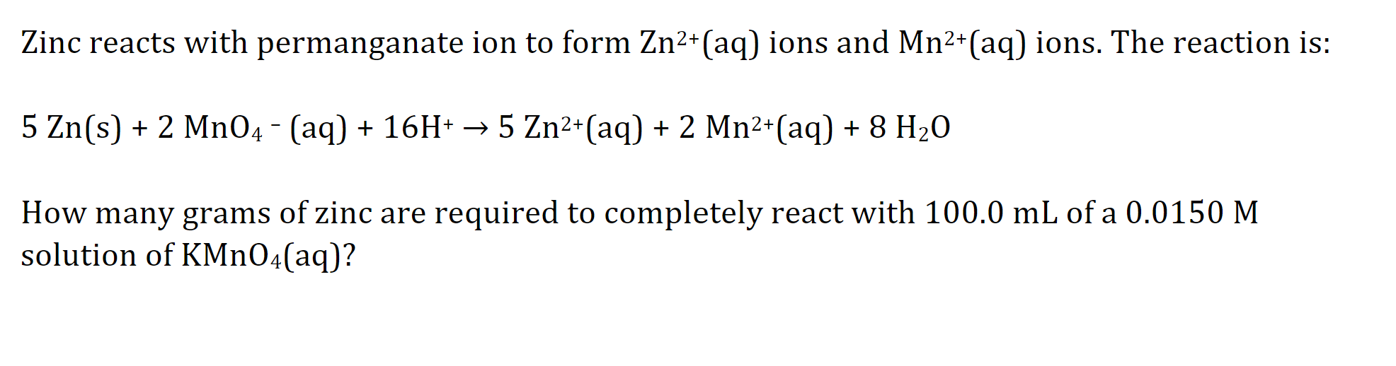 Solved Zinc reacts with permanganate ion to form Zn2+(aq) | Chegg.com