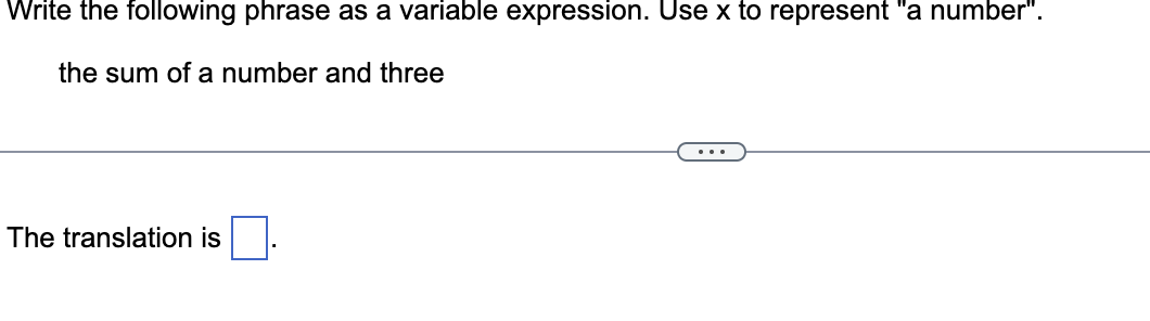 Solved Write the following phrase as a variable expression. | Chegg.com