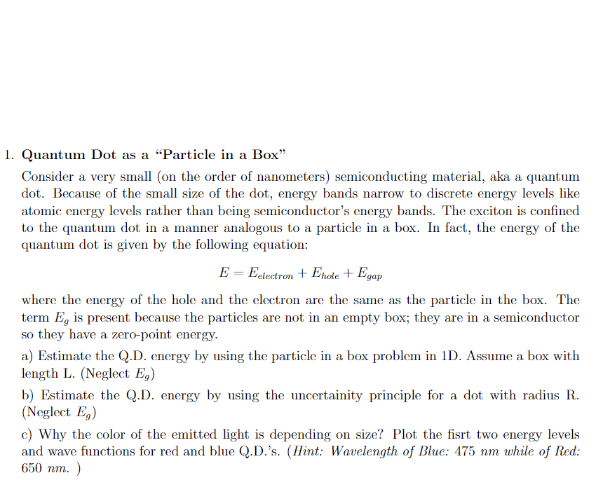 Solved Quantum Dot as a "Particle in a Box"Consider a very | Chegg.com