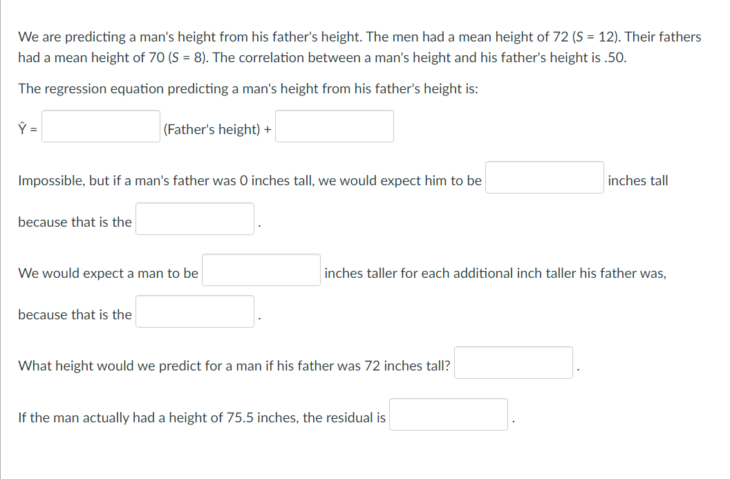 Solved We are predicting a man's height from his father's | Chegg.com