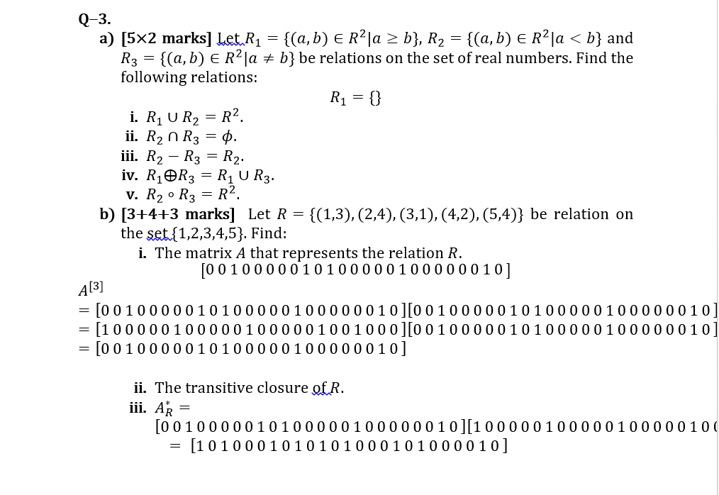 Solved Q-3. a) [5x2 marks] Let, R1 = {(a,b) E R?ja 2 b}, R2 | Chegg.com