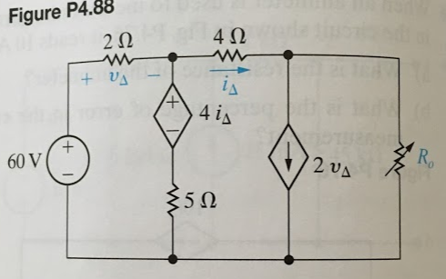 Solved 4.88 The variable resistor (Ro) in the circuit in | Chegg.com