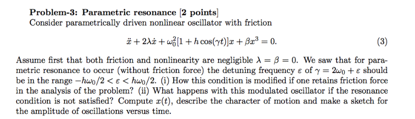 Solved Problem-3: Parametric resonance (2 points) Consider | Chegg.com