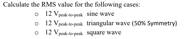 Solved o Calculate the RMS value for the following cases: 12 | Chegg.com