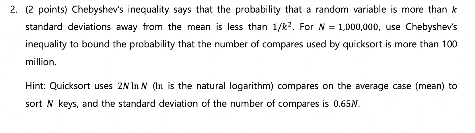 Solved 2. (2 points) Chebyshev's inequality says that the | Chegg.com