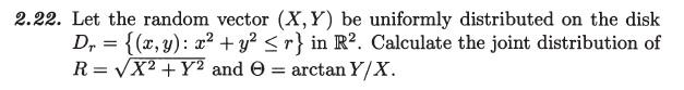 Solved 2.22. Let the random vector (X,Y) be uniformly | Chegg.com