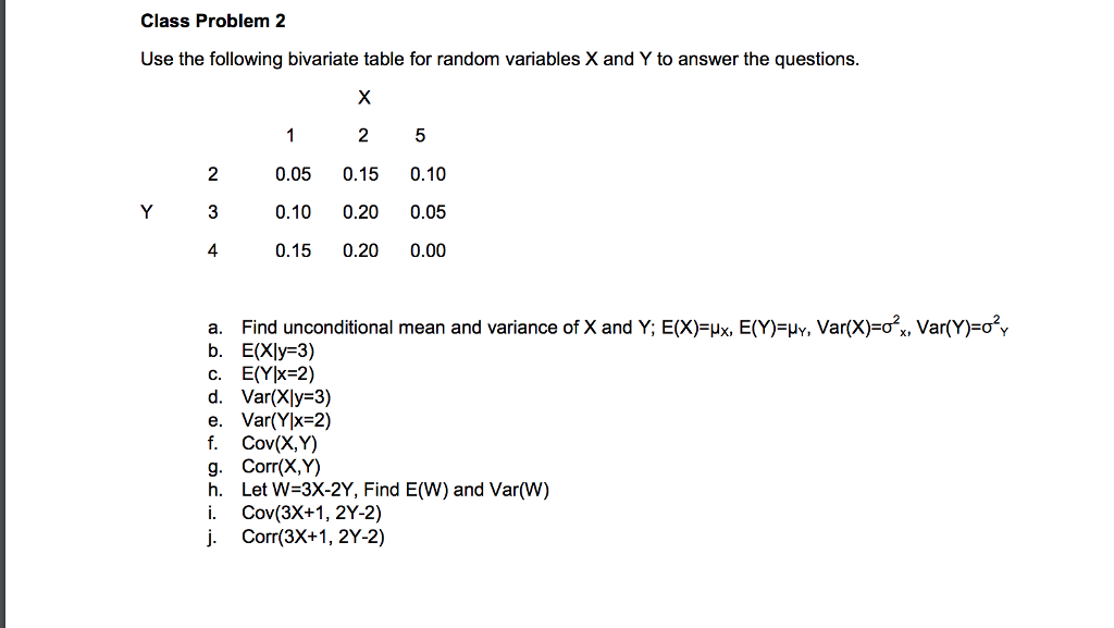 Solved Class Problem 2 Use the following bivariate table for | Chegg.com