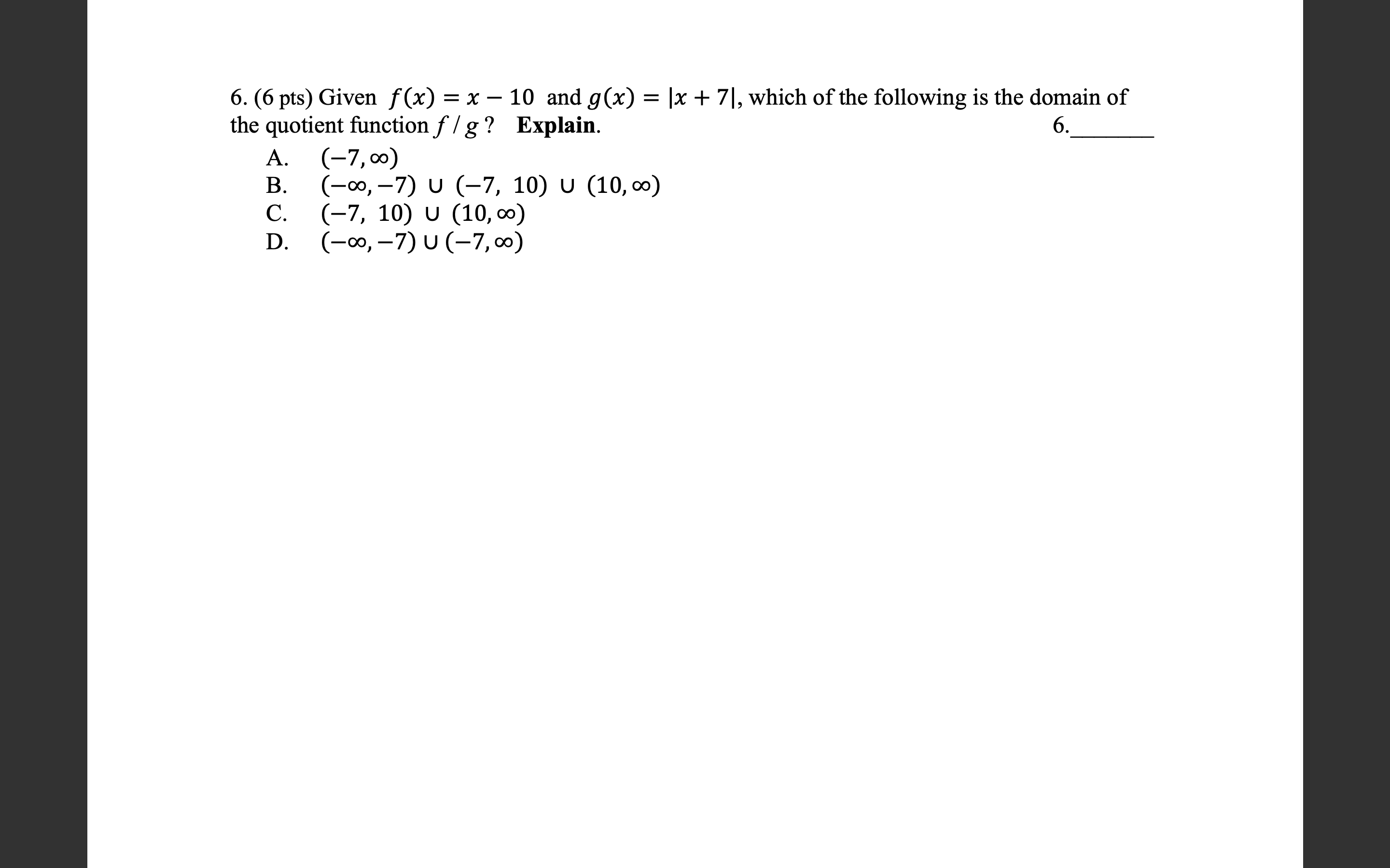 Solved 6. ﻿Given f(x)=x-10 ﻿and g(x)=|x+7|, ﻿which of the | Chegg.com