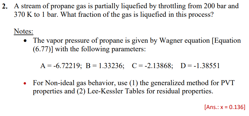 Solved 2. A stream of propane gas is partially liquefied by | Chegg.com