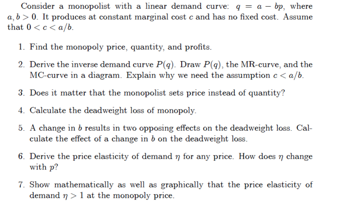Consider a monopolist with a linear demand curve: q = | Chegg.com