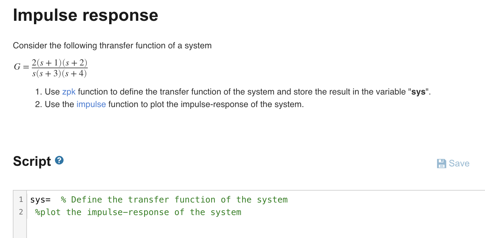 Solved Consider the following thransfer function of a system | Chegg.com