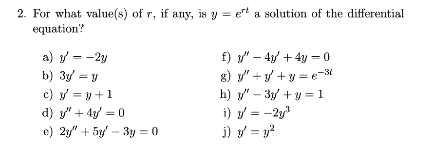 Solved 2. For what value(s) of r, if any, is y = ert a | Chegg.com