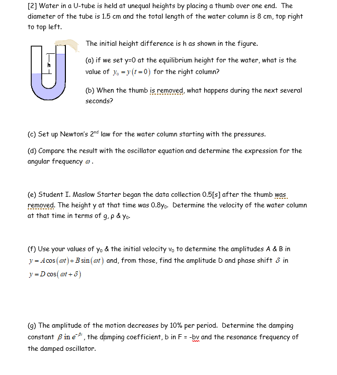 [2] Water in a U-tube is held at unequal heights by | Chegg.com