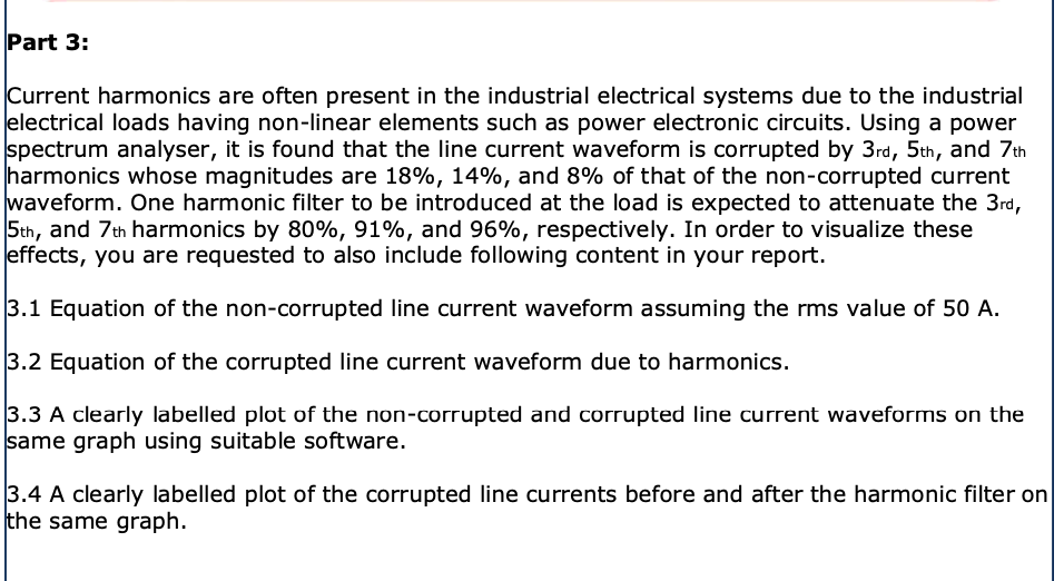 Solved Part 3: Current harmonics are often present in the | Chegg.com