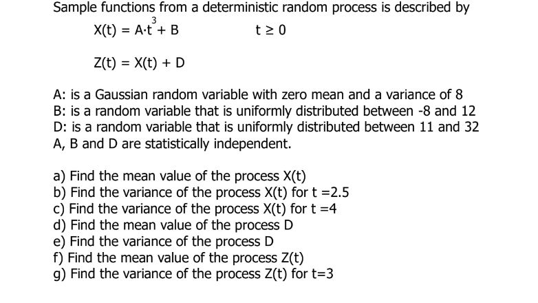 Solved Sample Functions From A Deterministic Random Process 