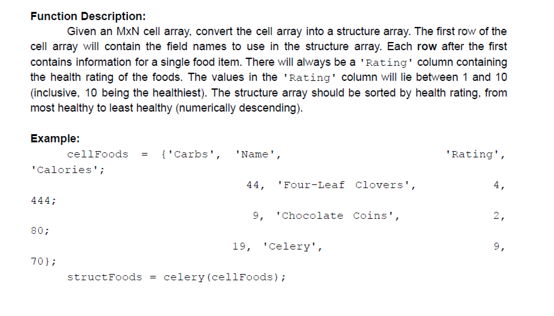 Solved Function Name: celery Inputs: 1. (cell) MxN cell | Chegg.com