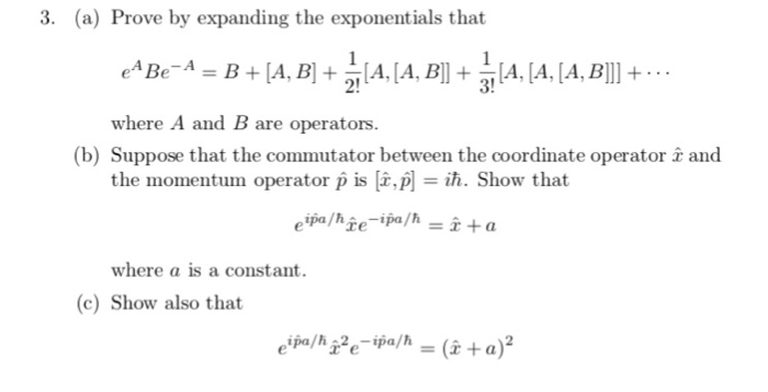 Solved 3. (a) Prove by expanding the exponentials that 2! 3! | Chegg.com
