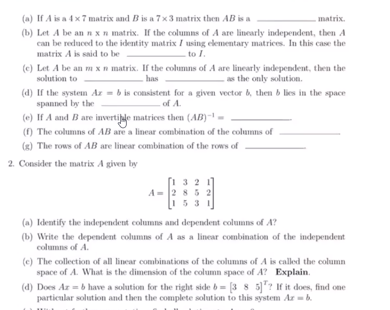 Solved (a) If A is a 4 x 7 matrix and B is a 7x3 matrix then | Chegg.com