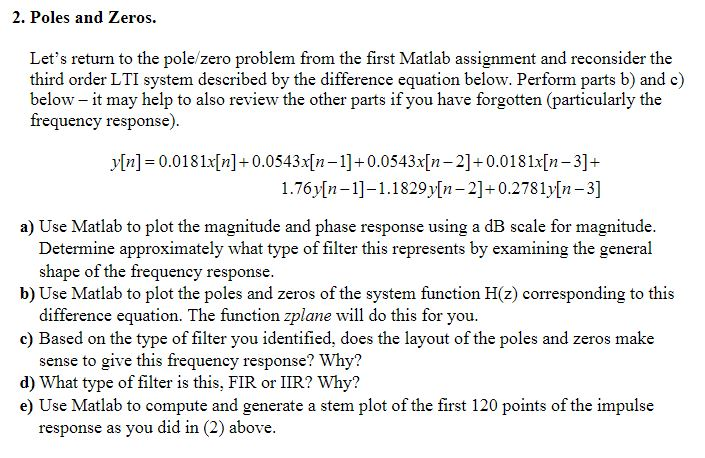 Solved 2. Poles and Zeros. Let's return to the pole/zero | Chegg.com