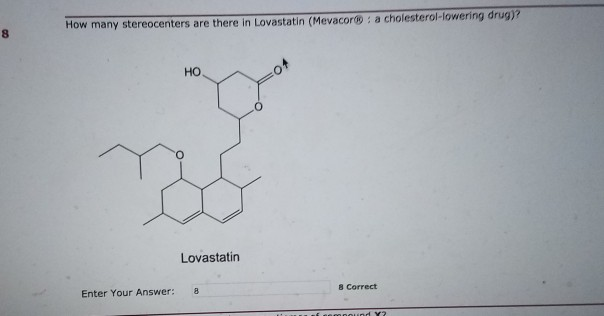 Solved How many stereocenters are there in Lovastatin | Chegg.com