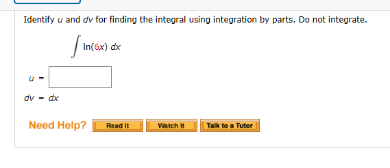 Solved Identify u and dv for finding the integral using | Chegg.com