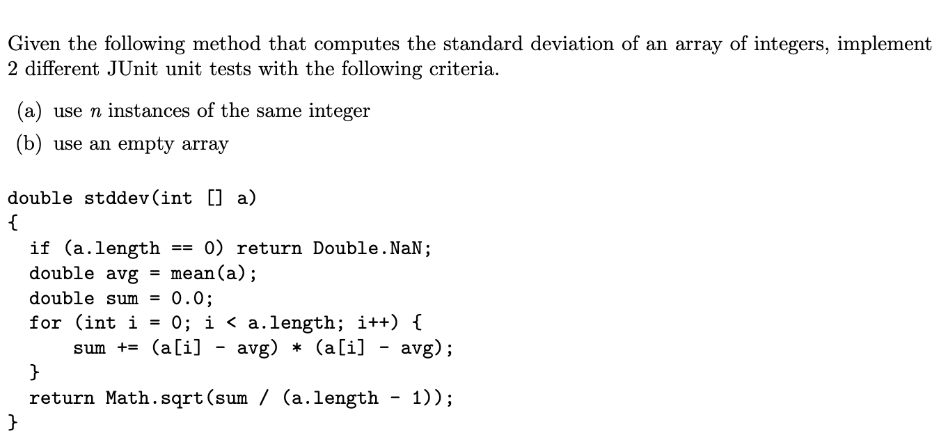Solved Given the following method that computes the standard | Chegg.com