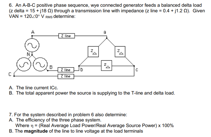 Solved 6. An A-B-C positive phase sequence, wye connected | Chegg.com