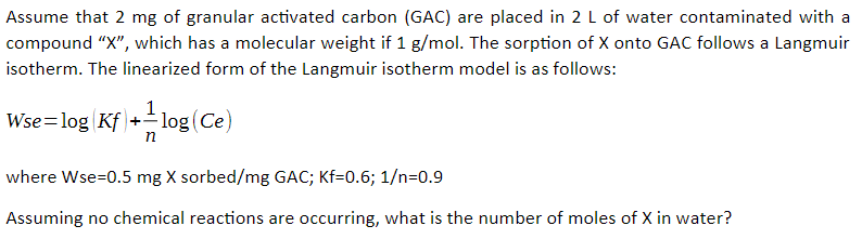 Solved Assume that 2 mg of granular activated carbon (GAC) | Chegg.com