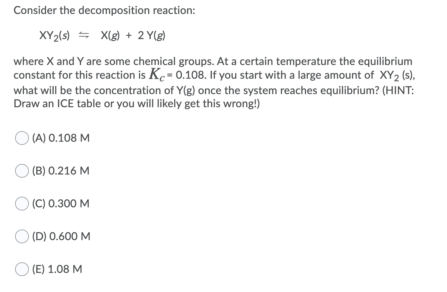 Solved Consider the decomposition reaction: XY2(s) = X(g) + | Chegg.com