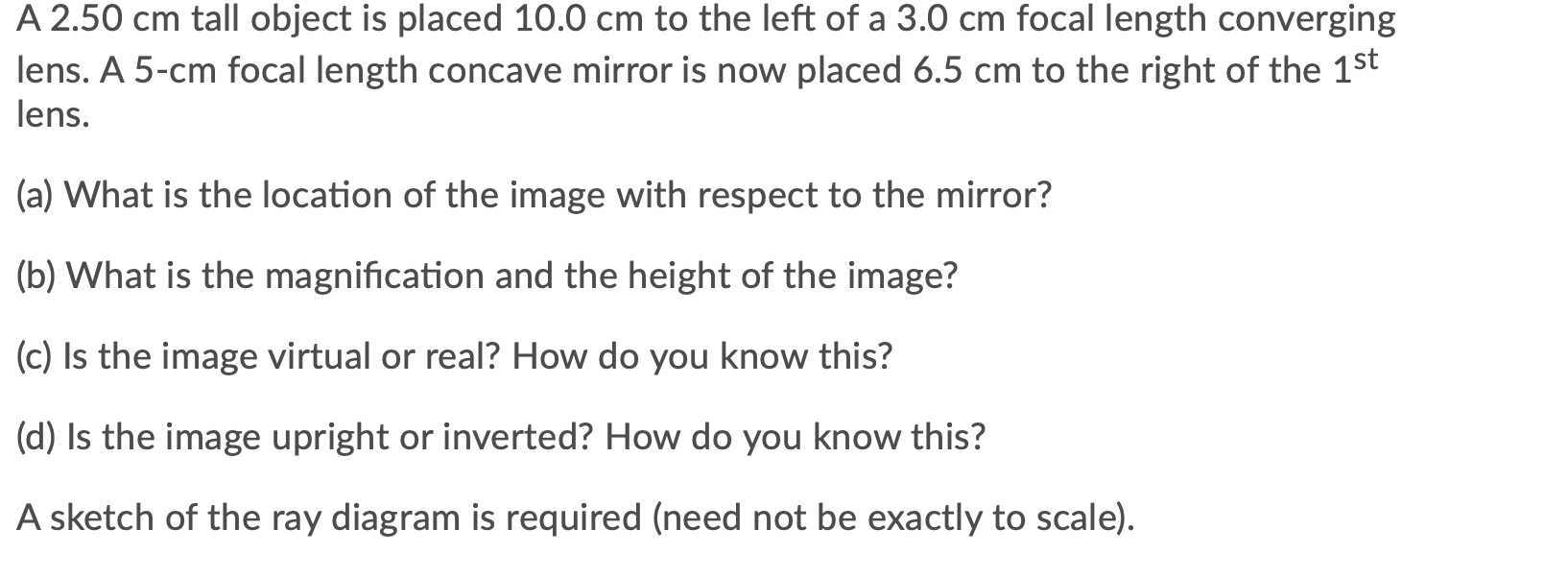 Solved A 2.50 cm tall object is placed 10.0 cm to the left | Chegg.com