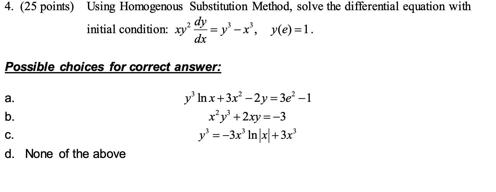Solved 4. (25 points) Using Homogenous Substitution Method, | Chegg.com