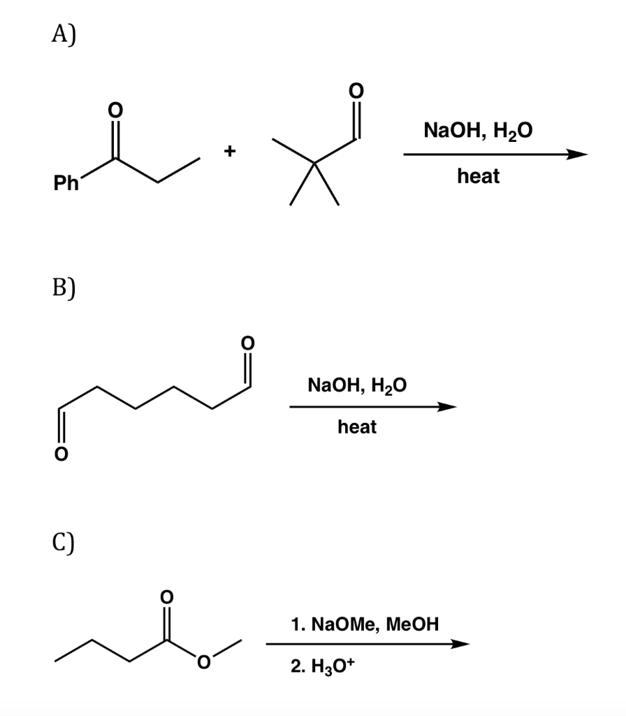 Solved A) NaOH, H20 heat Ph B) NaOH, H20 heat C) 1. NaOMe, | Chegg.com