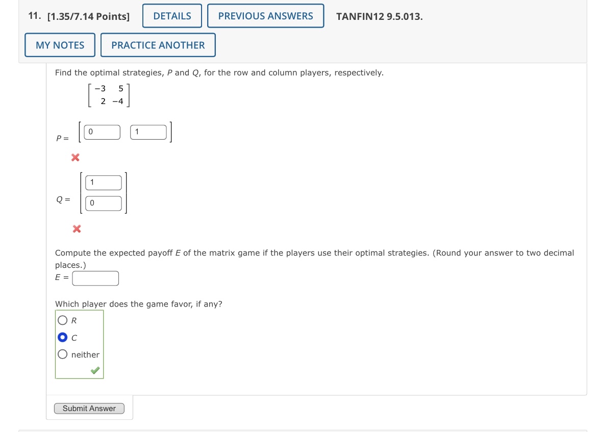 Solved Find the optimal strategies, P and Q, for the row and | Chegg.com
