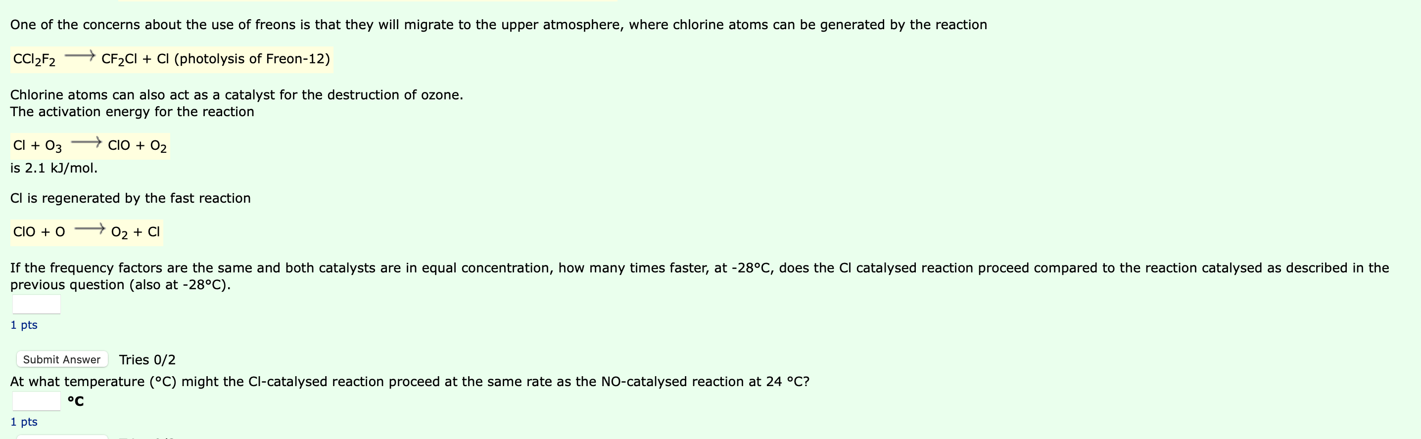One of the concerns about the use of freons is that | Chegg.com