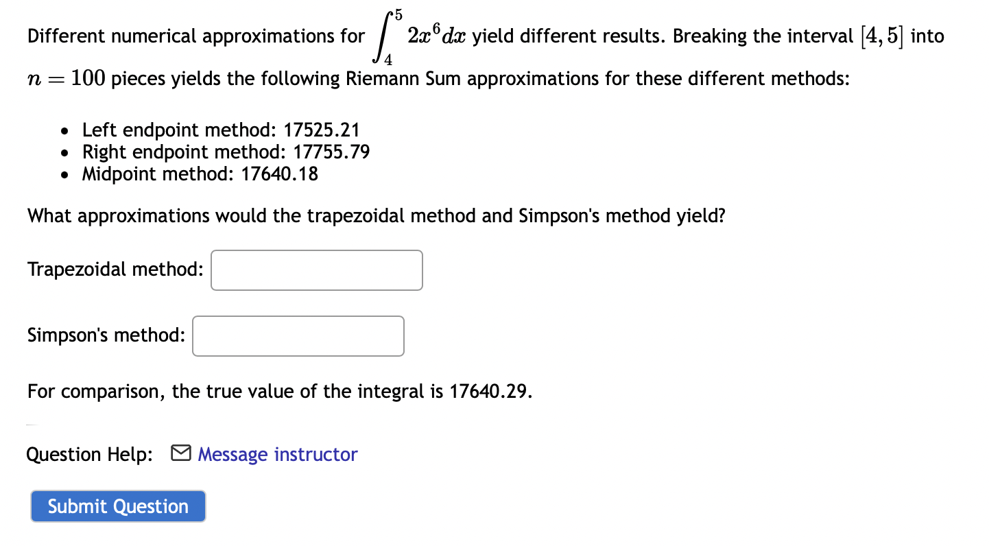 Solved Different numerical approximations for ∫452x6dx yield | Chegg.com