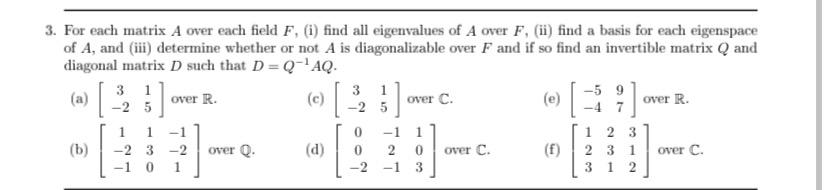 For each matrix A over each field F, (i) find all | Chegg.com