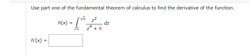 Solved Use part one of the fundamental theorem of calculus | Chegg.com