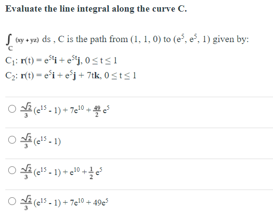 Solved Evaluate the line integral along the curve C. с (xy + | Chegg.com
