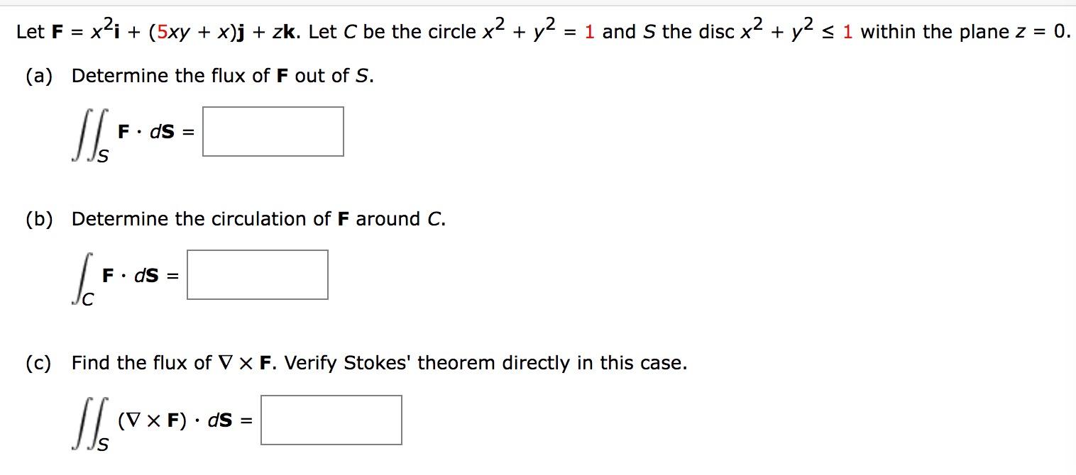 Solved Let F = x²i + (5xy + x)j + zk. Let C be the circle x² | Chegg.com