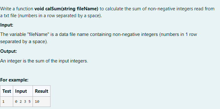 Solved Write a function void calSum(string fileName) to | Chegg.com