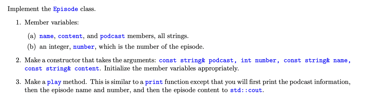 Solved Implement the Episode class. 1. Member variables: (a) | Chegg.com