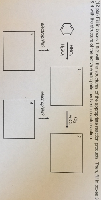 Solved (12 pts) Fill in boxes 1 &2 with the structures of | Chegg.com
