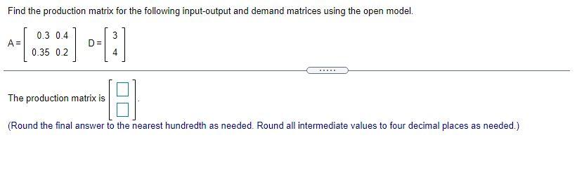 Solved Find the production matrix for the following | Chegg.com