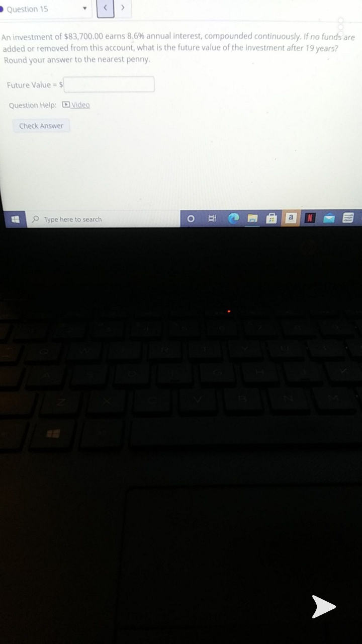 Solved Question 15 An investment of $83,700.00 earns 8.6% | Chegg.com