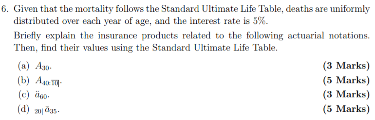 6. Given that the mortality follows the Standard | Chegg.com